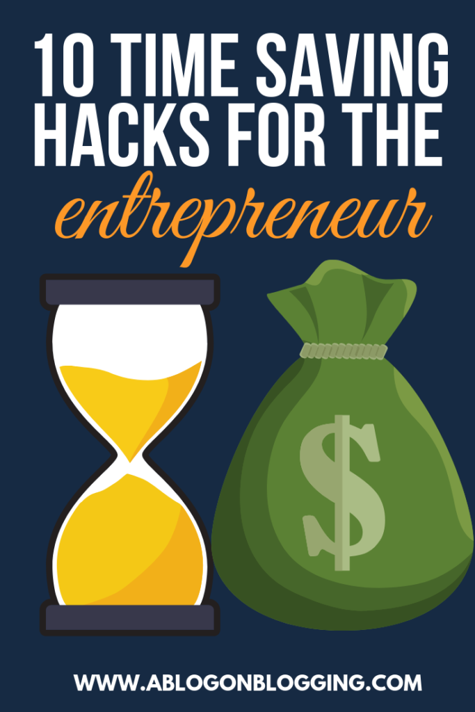 10 Time Saving Hacks For The Entrepreneur